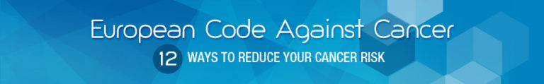 European Code Against Cancer – Cancer Prevention